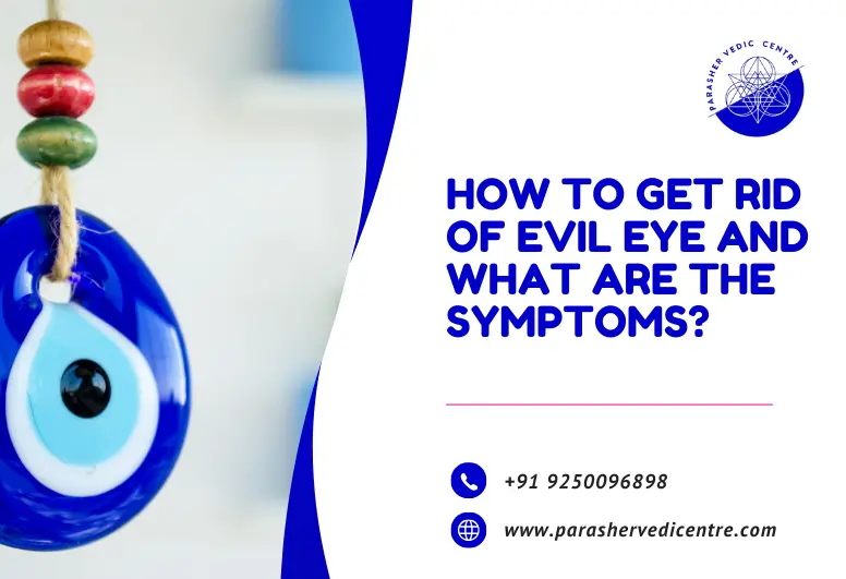 How to Get Rid of Evil Eye and What are the Symptoms
